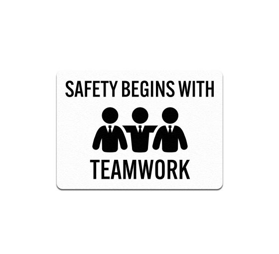 Shop for Safety Begins With Teamwork Plastic Sign | BannerBuzz