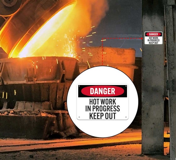 OSHA Hot Work In Progress Keep Out Plastic Sign