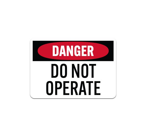 OSHA Do Not Operate Plastic Sign