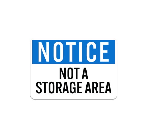 Shop for OSHA Not A Storage Area Plastic Sign | BannerBuzz