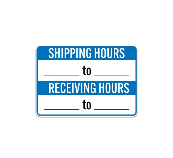 Shipping Hours Receiving Hours Plastic Sign