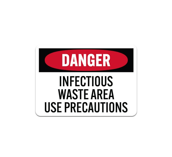 OSHA Infectious Waste Area Use Precautions Plastic Sign