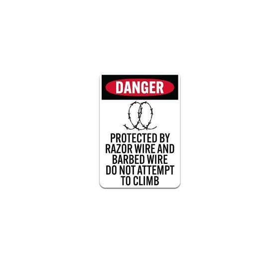 Protected By Wire Do Not Attempt To Climb Plastic Sign