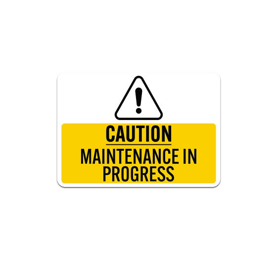 Maintenance In Progress Plastic Sign