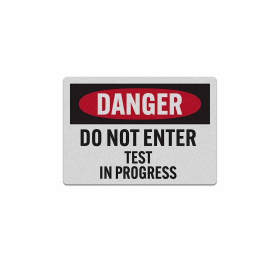 OSHA Test In Progress Decal (Reflective)