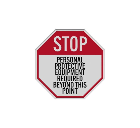 Stop Personal Protective Equipment Required Beyond This Point Aluminum ...