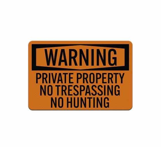 OSHA Warning Private Property Aluminum Sign (Reflective)