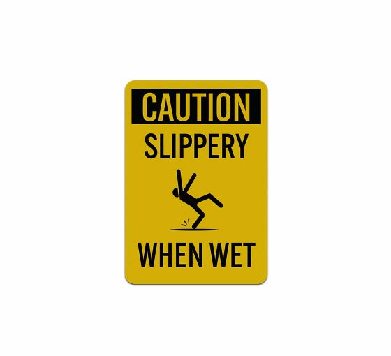 Slippery When Wet Aluminum Sign (Reflective)