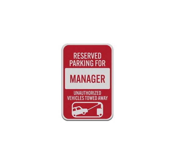 Reserved Parking For Manager Aluminum Sign (Reflective)