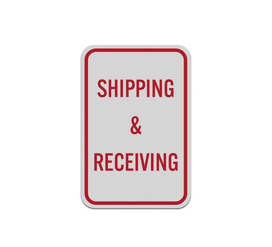 Shipping & Receiving Aluminum Sign (Reflective)