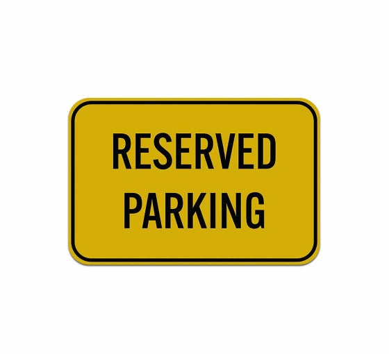 Reserved Parking Aluminum Sign (Reflective)