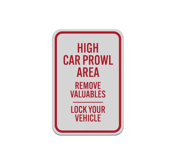 High Car Prowl Area Aluminum Sign (Reflective)