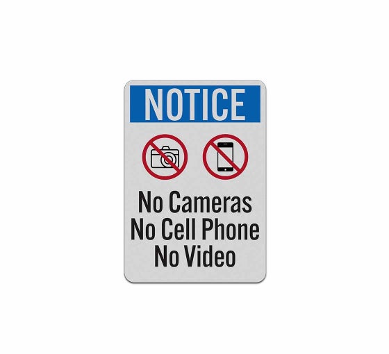 No Cameras No Cell Phone No Video Aluminum Sign (Reflective)
