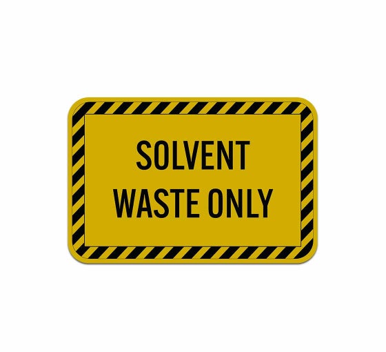 Solvent Waste Only Aluminum Sign (Reflective)