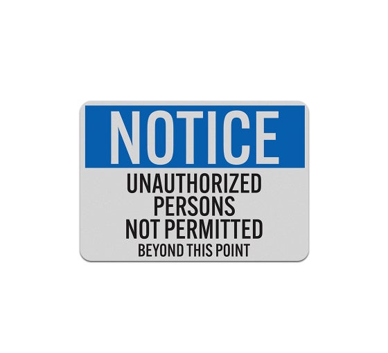 Unauthorized Persons Not Permitted Aluminum Sign (Reflective)