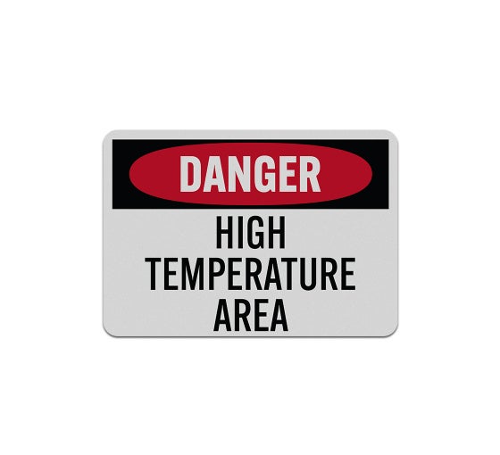 OSHA High Temperature Area Aluminum Sign (Reflective)