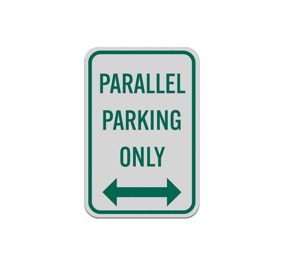 Parallel Parking Only Bidirectional Arrow Aluminum Sign (Reflective)