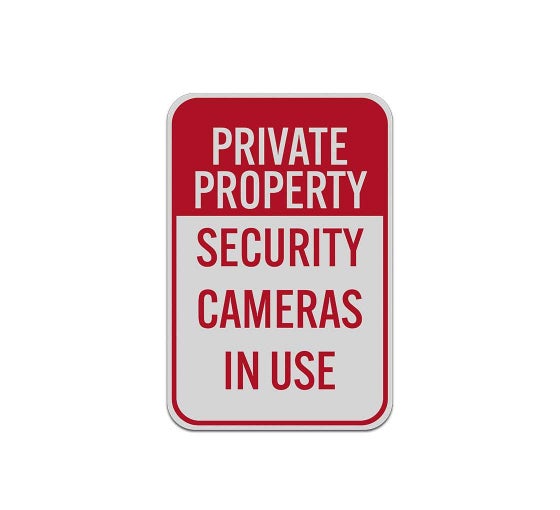Private Property Cameras In Use Aluminum Sign (Reflective)
