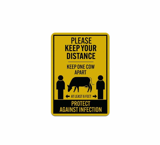 Social Distancing Keep One Cow Apart Aluminum Sign (Reflective)