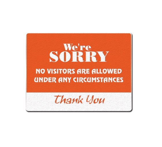 No Visitors Sign