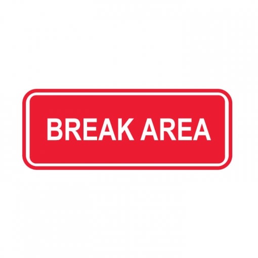 Best quality Break Area Sign - Room signs | Bannerbuzz
