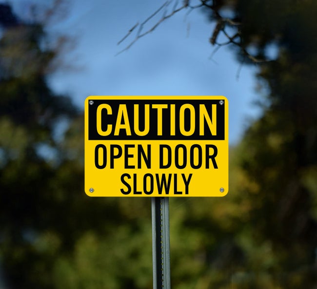Open Door Slowly Signs Printable
