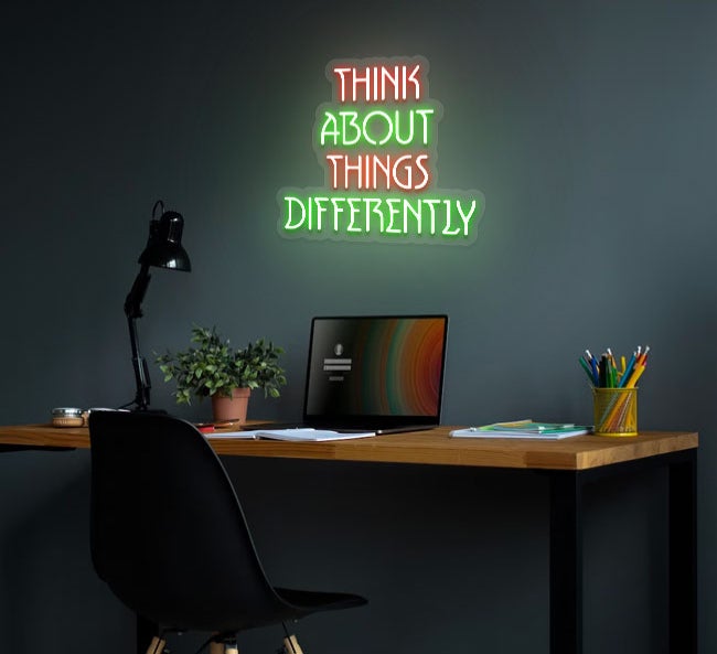 Think About Things Differently Neon Sign Online| Fast Delivery ...